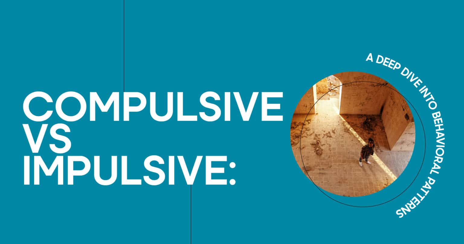 Compulsive vs Impulsive: Differences in Behavior Explained